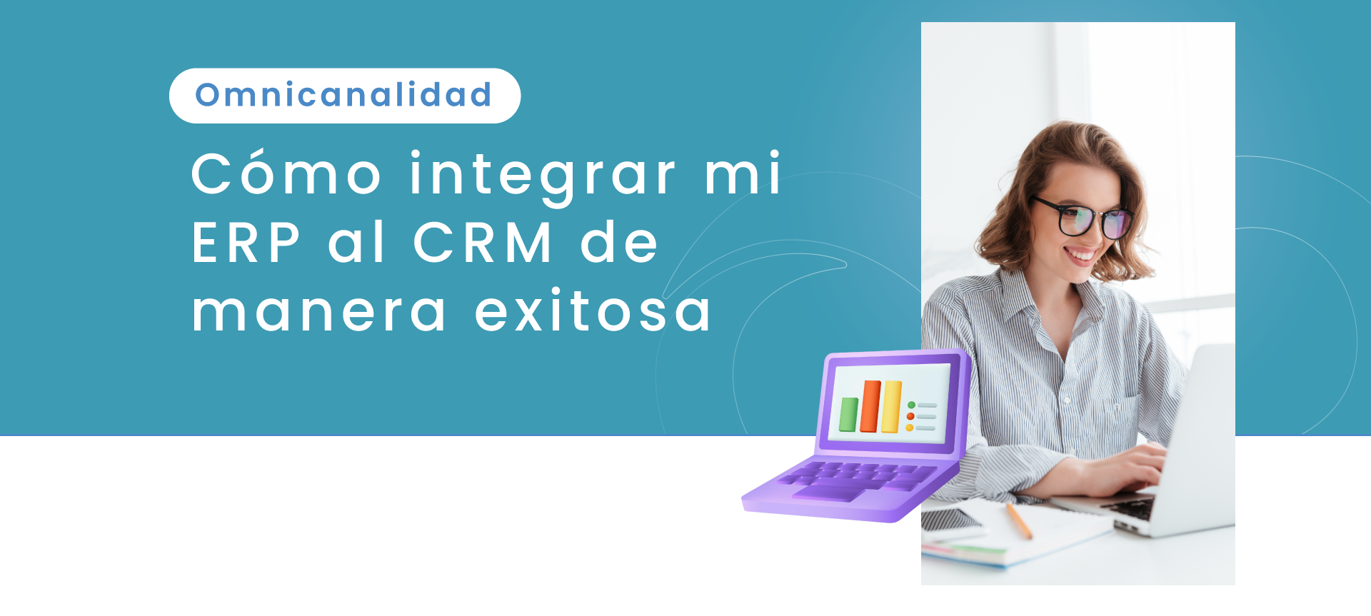 Cómo integrar mi ERP al CRM de manera exitosa